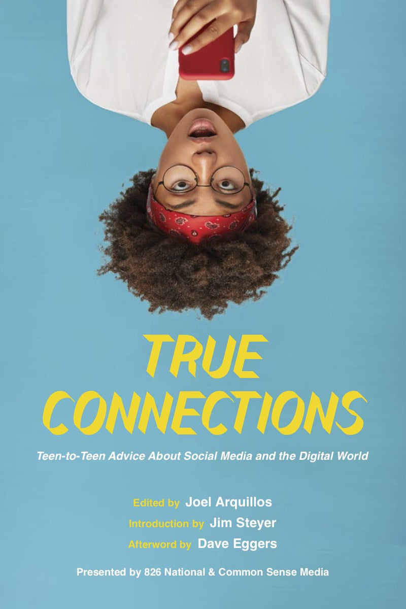 True Connections: Teen-to-Teen Advice About Social Media and the Digit ...